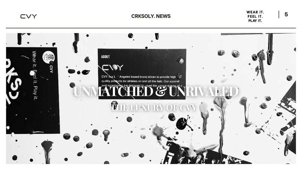 Unmatched & Unrivaled: The Luxury of CVY – CVYLA